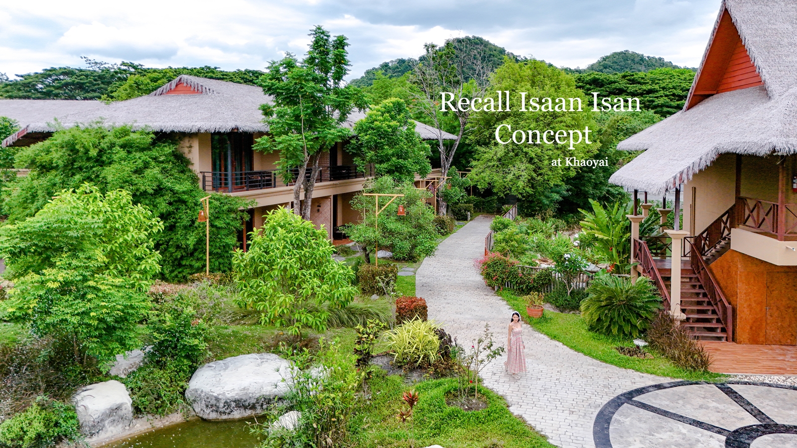 เที่ยวเขาใหญ่หน้าฝนสดชื่น ชุ่มฉ่ำที่ Recall Isaan Isan Concept at Khaoyai